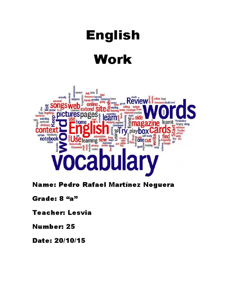 English Work: Name: Pedro Rafael Martínez Noguera Grade: 8 "A" Teacher ...