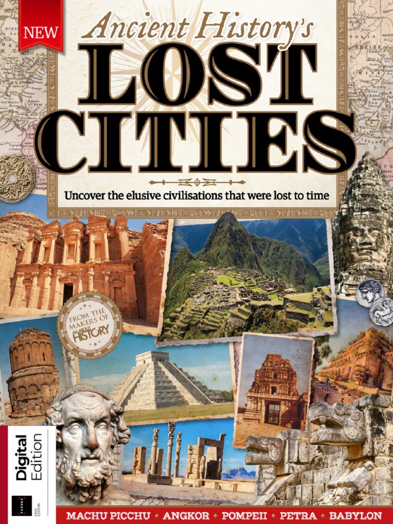 All About History Ancient History's Lost Cities - 2018 | PDF | Archaeology