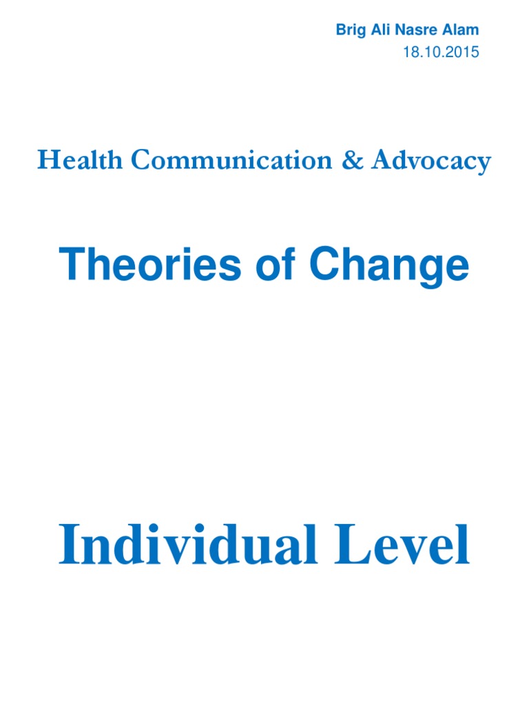 Health Communication & Advocacy: Theories of Change | PDF | Behavior ...