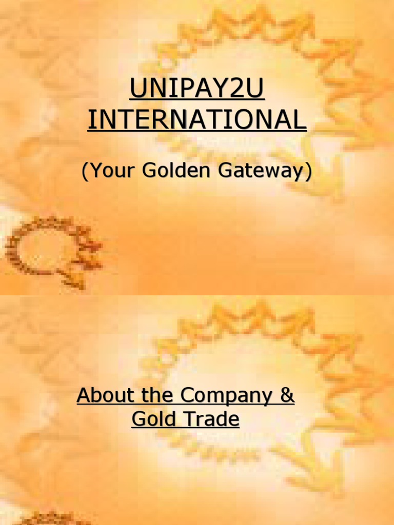 Unipay2U International | PDF | Bullion | Gold