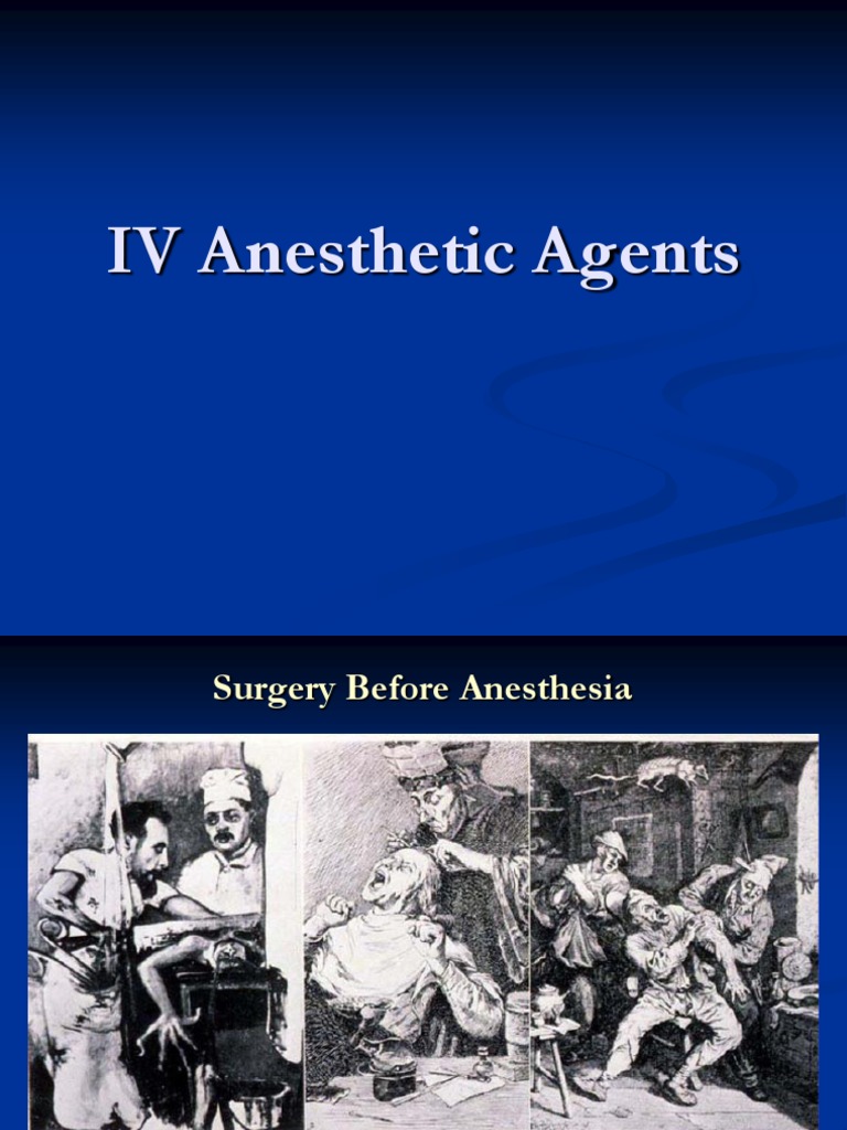 Overview of IV Anesthetic Agents | PDF | Opioid | Anesthesia