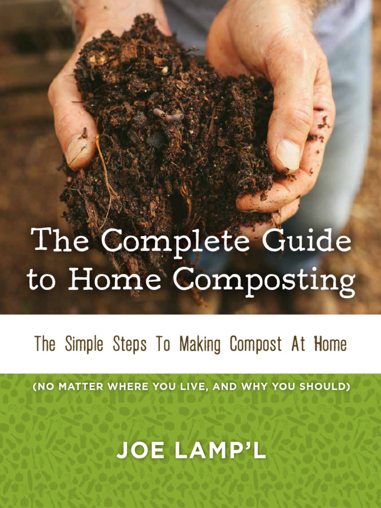Complete Guide To Home Composting | PDF | Compost | Soil