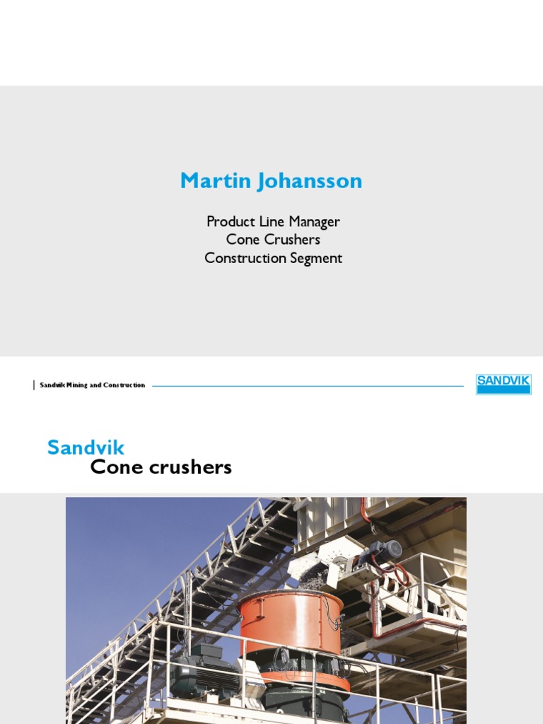 Martin Johansson: Product Line Manager Cone Crushers Construction ...