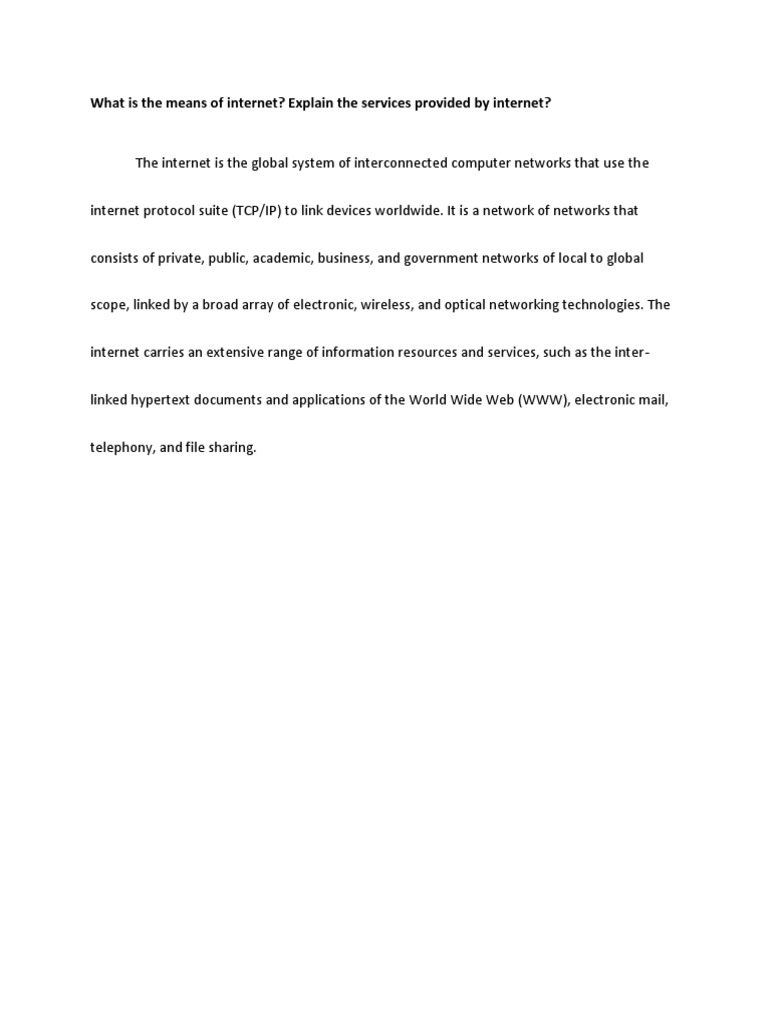 The Means and Services of the Internet: An Explanation of How the ...