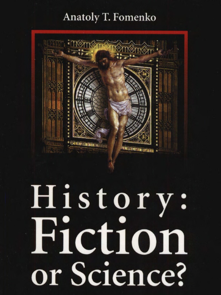 Fomenko, Anatoly T. - History, Fiction or Science 3 (2007) | PDF