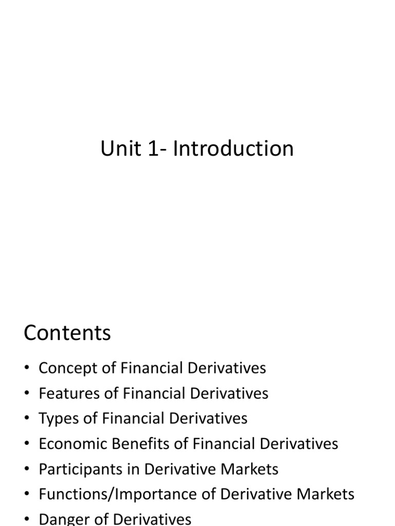 Unit 1 - Introduction | PDF | Derivative (Finance) | Futures Contract