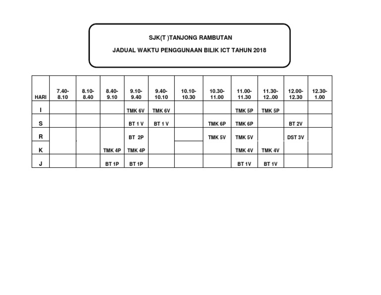 SJK (T) Tanjong Rambutan Jadual Waktu Penggunaan Bilik Ict Tahun 2018 | PDF