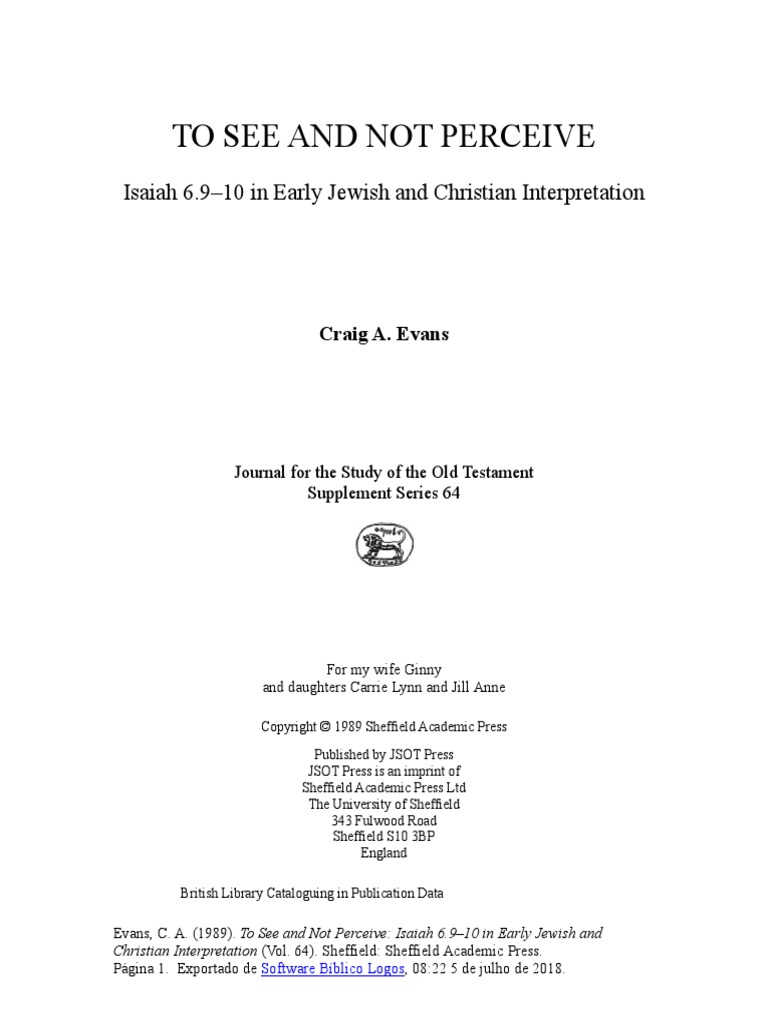 To See and Not Perceive_ Isaiah 6.9–10 in Early Jewish and Christian ...