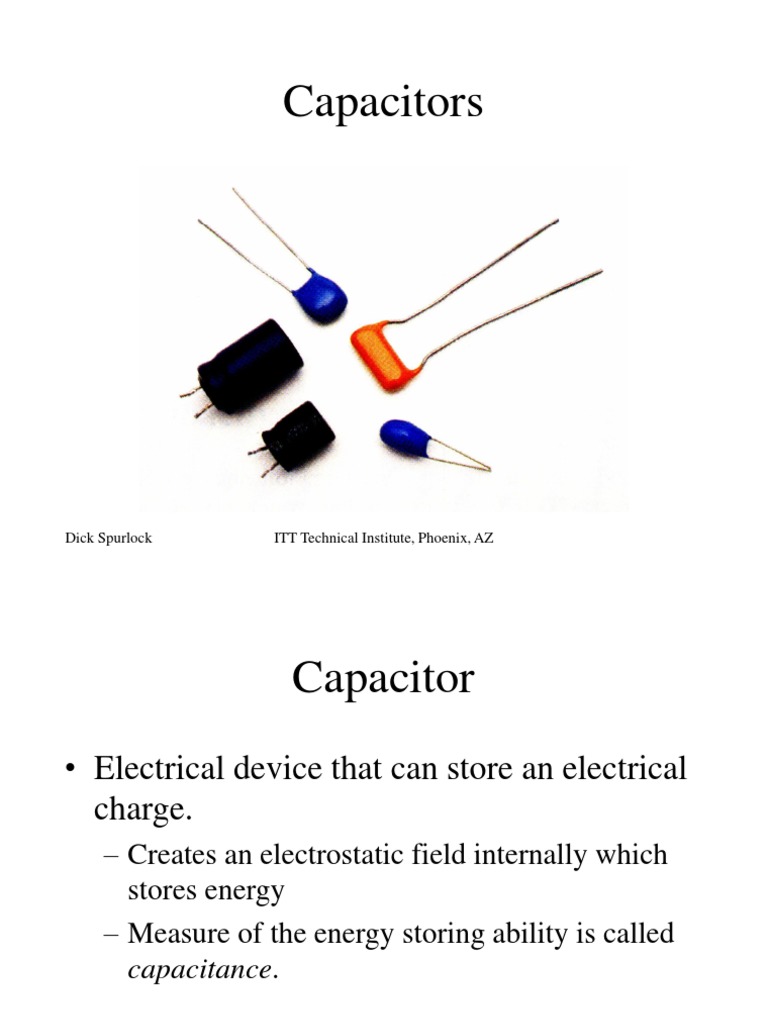 Capacitors: Dick Spurlock ITT Technical Institute, Phoenix, AZ | PDF ...