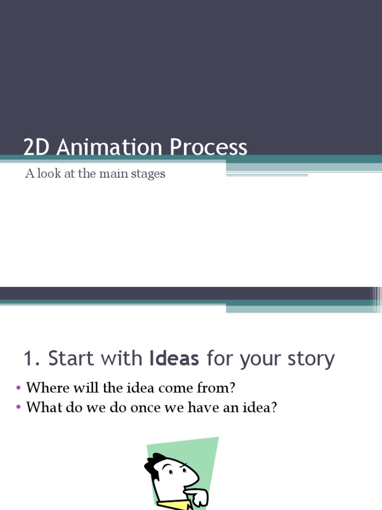 2D Animation Process: A Look at The Main Stages | PDF