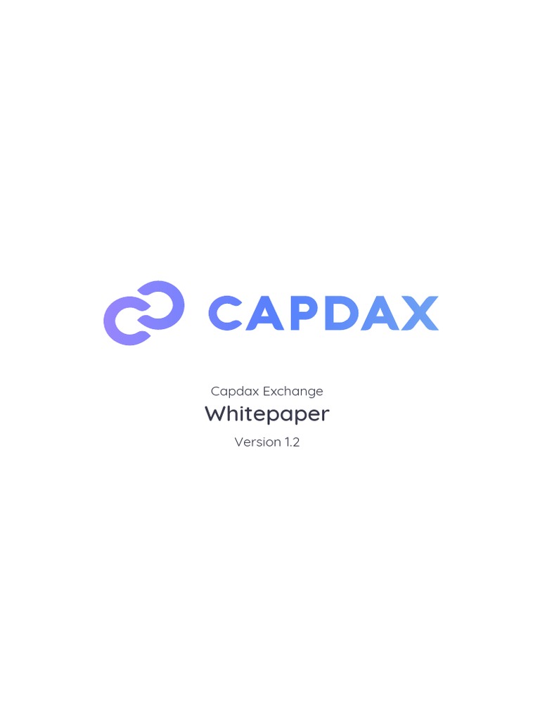 Capdax Whitepaper v1.1b PDF | PDF | Cryptocurrency | Phishing Capdax Whitepaper v1.1b PDF | PDF | Cryptocurrency | Phishing
