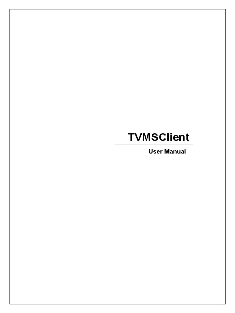 VMS Client User Manual Guide | PDF | Computer Monitor | Video