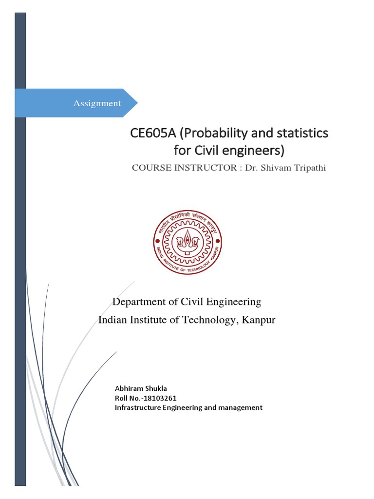 CE605A (Probability and Statistics For Civil Engineers) : Assignment | PDF | Histogram | Mean