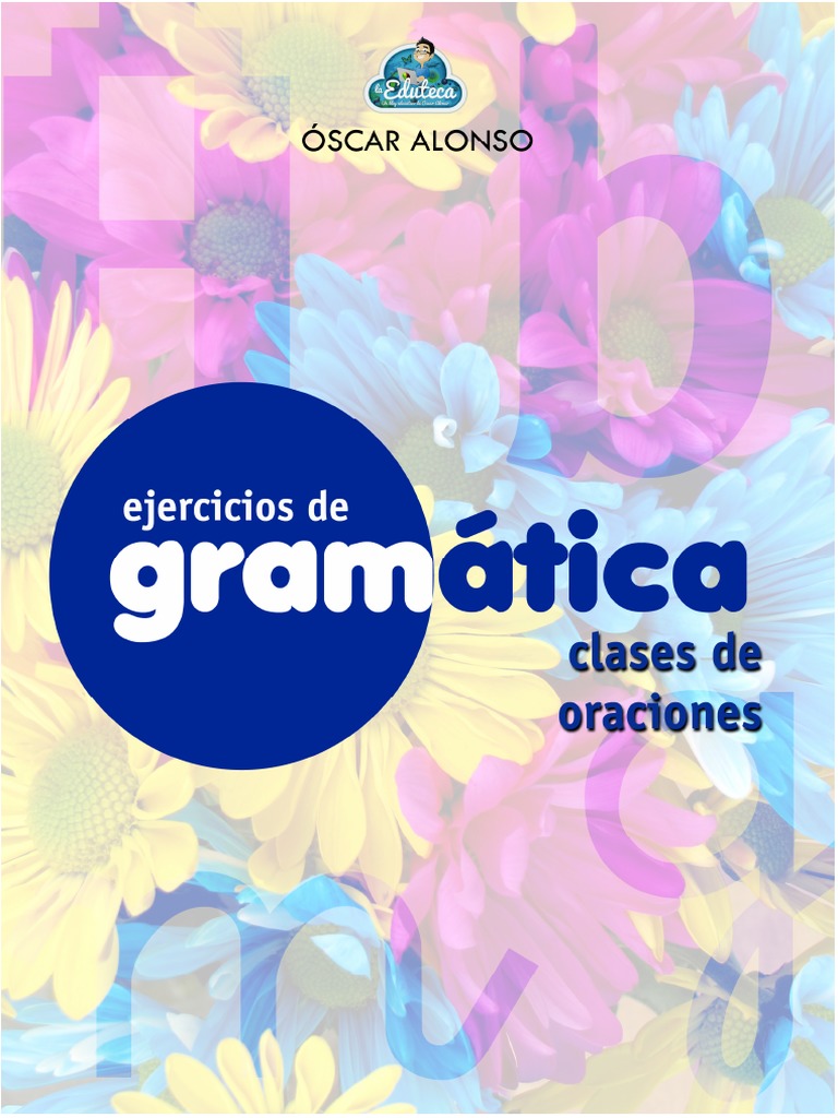 Clases de Oraciones. Ejercicios de Gramática 4º TEMA 2 PDF | PDF ...