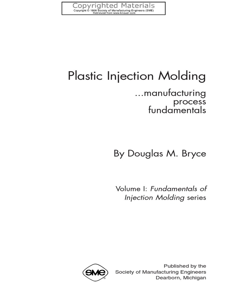 plastic-injection-molding-volume-i-manufacturing-process-fundamentals_1 ...