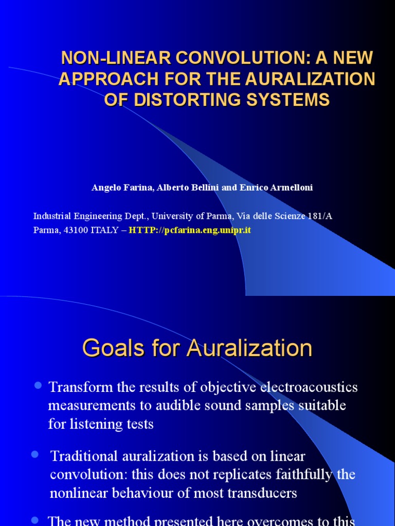 Non-Linear Convolution: A New Approach For The Auralization of ...