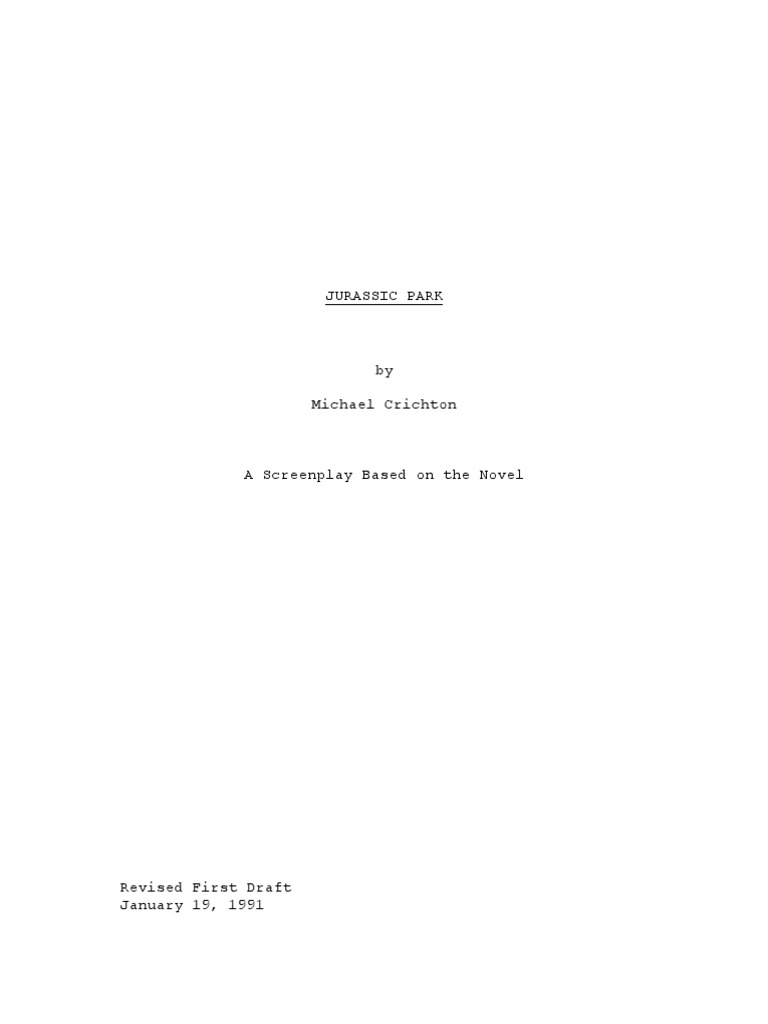 Jurassic Park - Screenplay by Michael Crichton (Revised First Draft: 1 ...