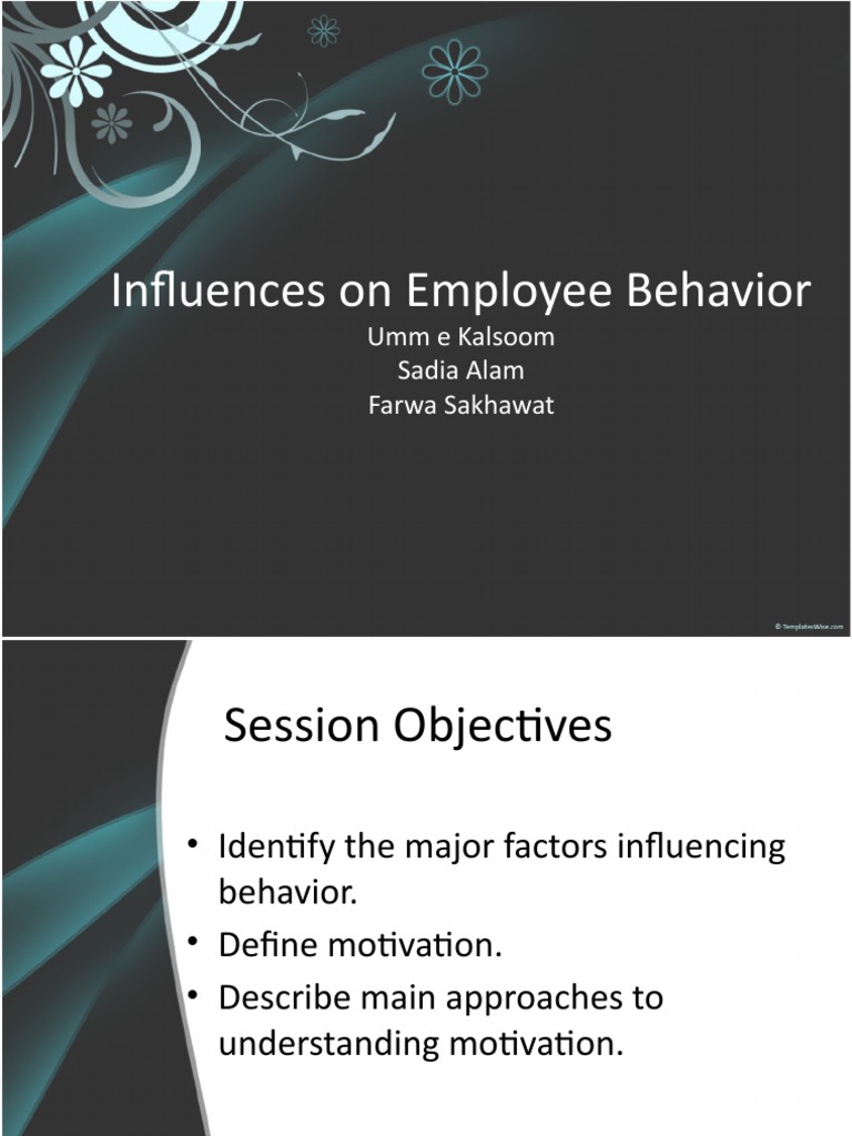 Influences On Employee Behavior: Umm e Kalsoom Sadia Alam Farwa Sakhawat | PDF | Industrial And ...