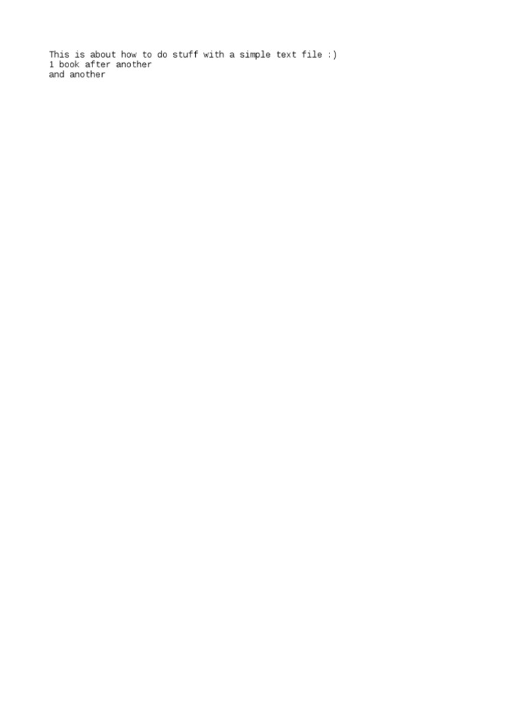This Is About How To Do Stuff With A Simple Text File:) 1 Book After ...