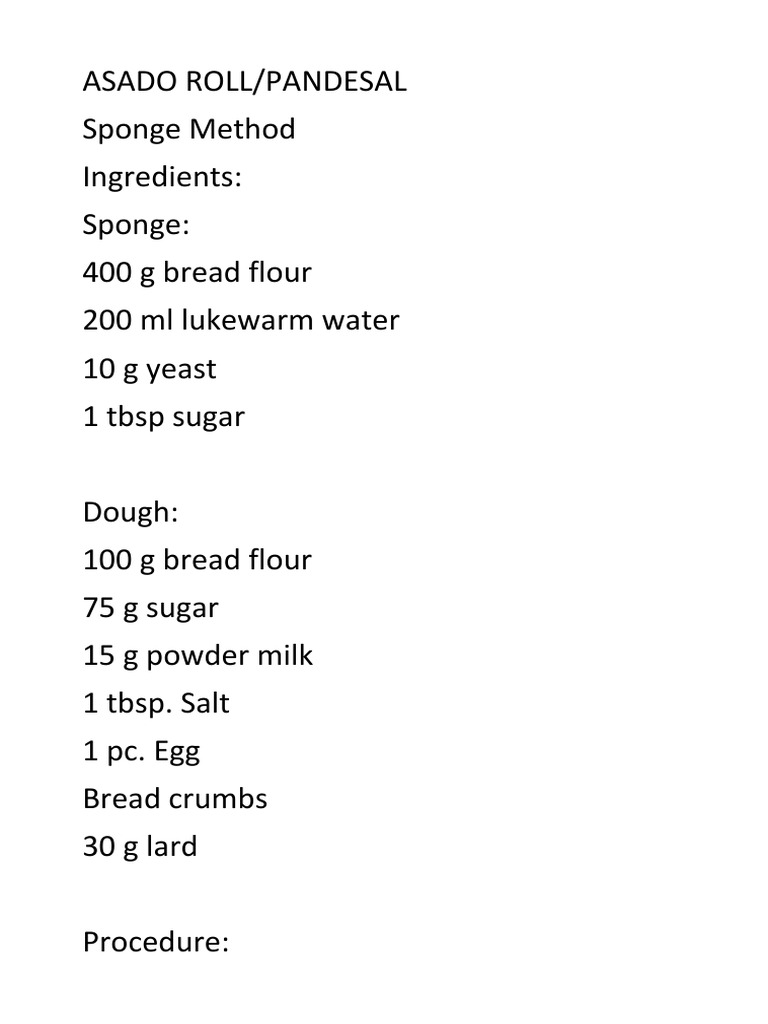 Asado Roll/Pandesal Sponge Method Ingredients: Sponge: 400 G Bread ...