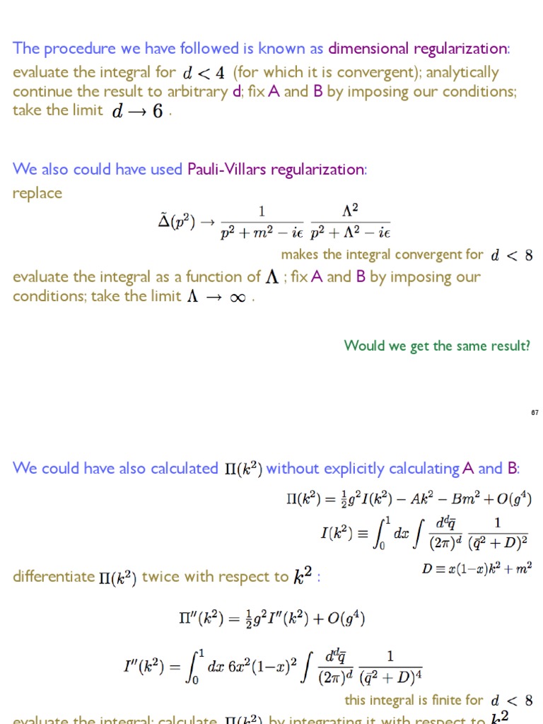 Dimensional Regularization D A B: The Procedure We Have Followed Is ...