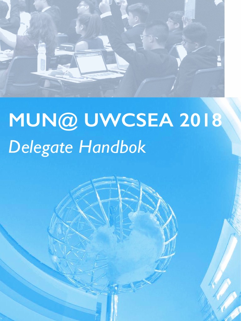 MUN@UWCSEA 2018 Delegate Guide | PDF | Committee | International Relations