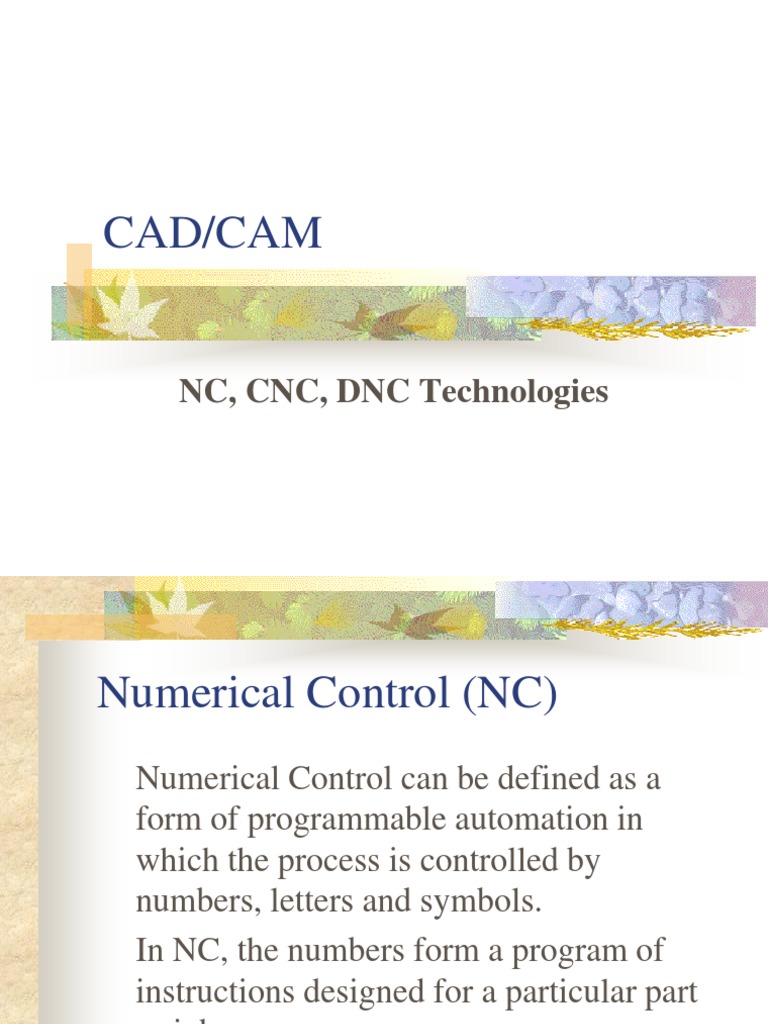 Cad/Cam: NC, CNC, DNC Technologies | PDF | Numerical Control | Machining