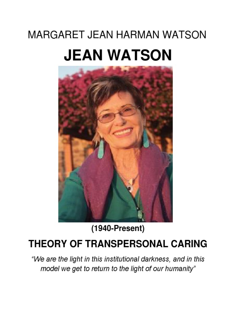 Jean Watson Report | PDF | Nursing | Human