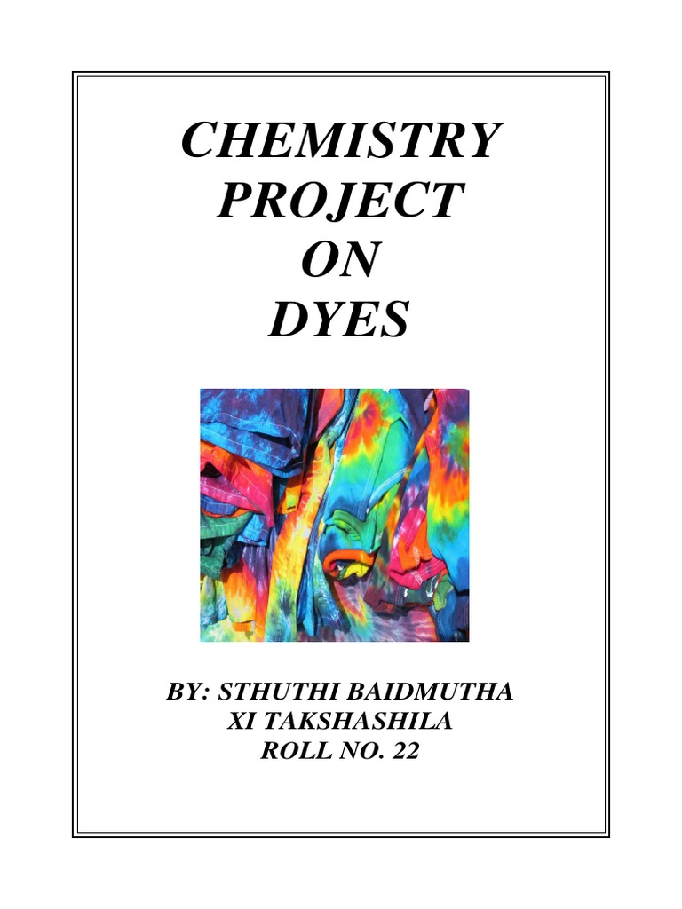Chemistry Project on Dyes | PDF