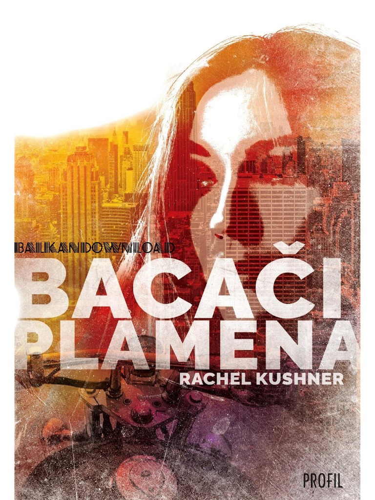 Rachel Kushner - Bacači Plamena | PDF
