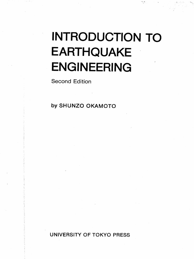 Okamoto S., Introduction To Earthquake Engineering, 2nd Ed, 1984 | PDF
