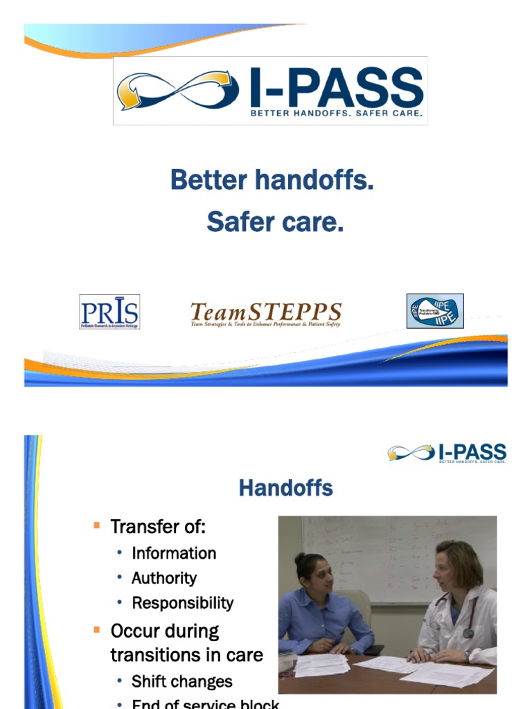 Better Handoffs. Safer Care | PDF | Situation Awareness | Medical Diagnosis