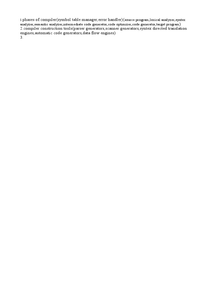 Phases of Compiler (Symbol Table Manager, Error Handler) Engines, Automatic Code Generators ...