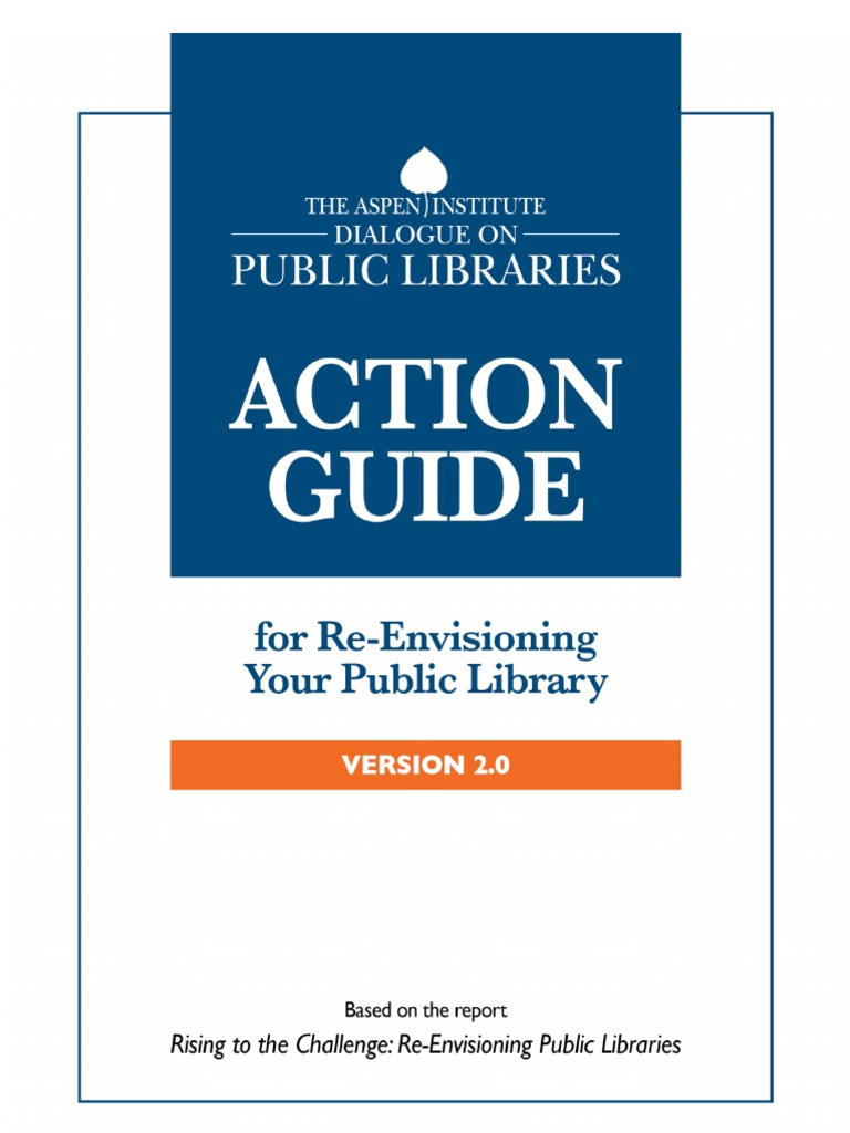 The Aspen Institute - Action Guide For Re-Envision Your Public Library ...