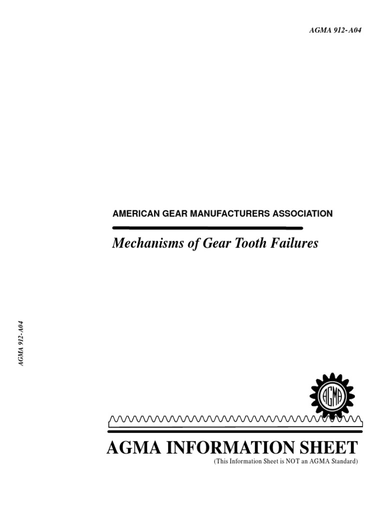 AGMA 912-A04, Mechanisms of Gear Tooth Failures PDF | PDF | Wear | Gear