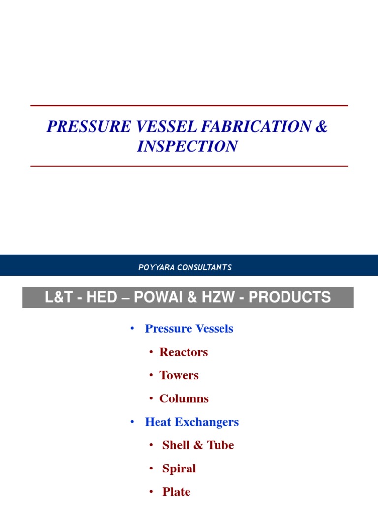 Pressure Vessel Fabrication & Inspection | PDF | Welding | Construction