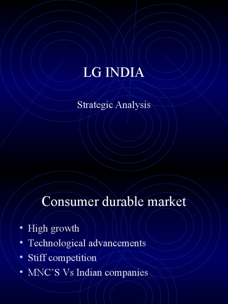 LG India: Strategic Analysis | PDF | Swot Analysis | Market (Economics)
