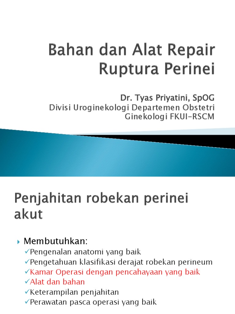 Uroginekologi: Penanganan Robekan Perineum | PDF | Surgical Suture ...