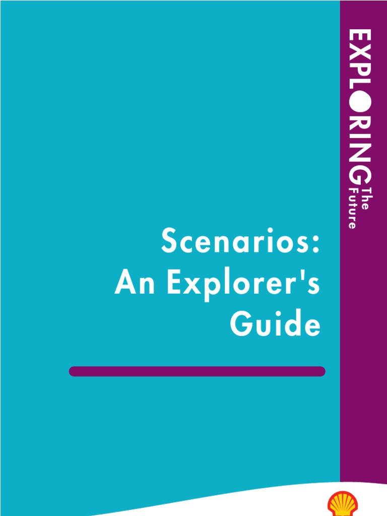 Shell Scenarios Explorers - Guide | PDF | Cartography | Scenario Planning