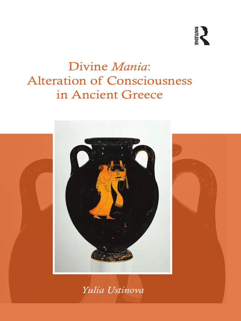 Divine Mania Alteration of Consiousness | PDF | Consciousness | Ancient ...