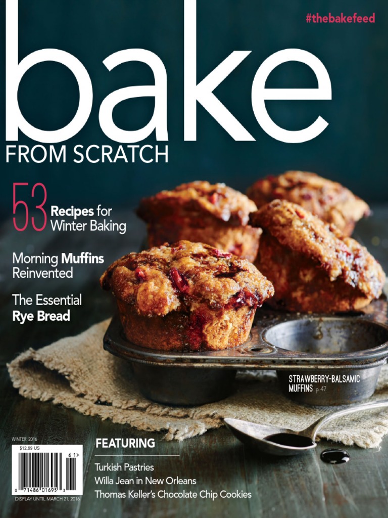 Bake From Scratch - Winter - 2016 | PDF | Breads | Baking