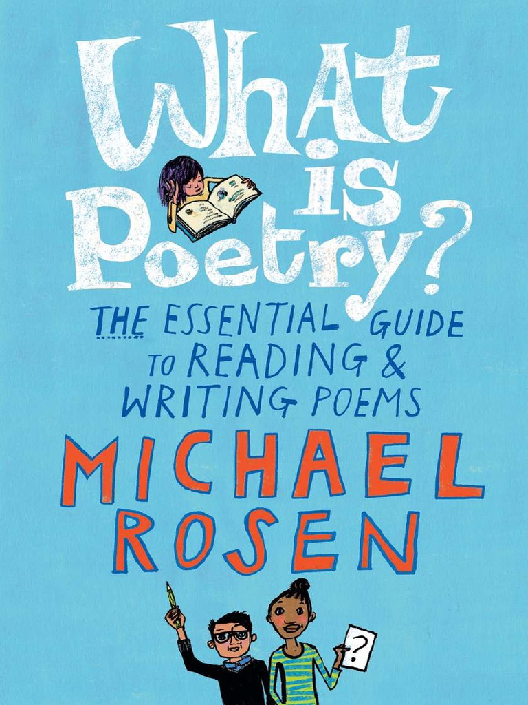 What Is Poetry? The Essential Guide To Reading and Writing Poems ...