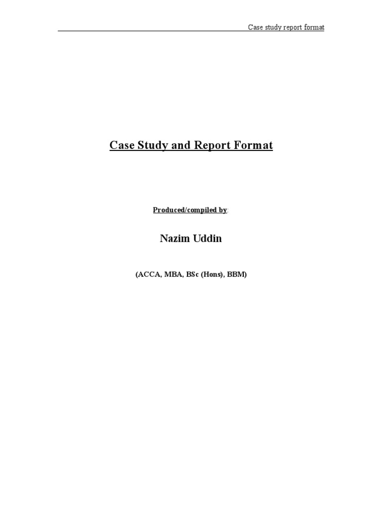 Case Study Report FORMAT - NU | PDF | Case Study | Justification