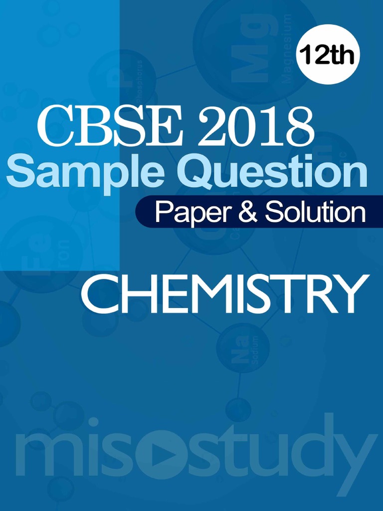 CBSE 2018 12th Chemistry Sample Question Paper | PDF | Solubility ...