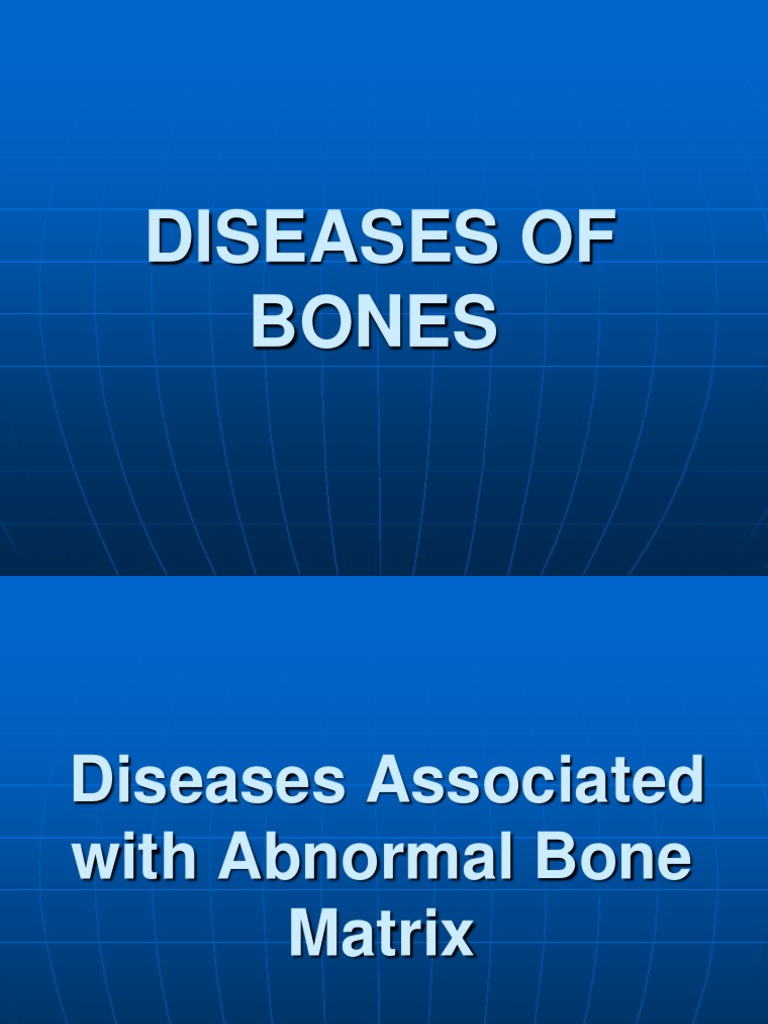 Diseases of Bone: A Comprehensive Review of Bone Pathology Including ...