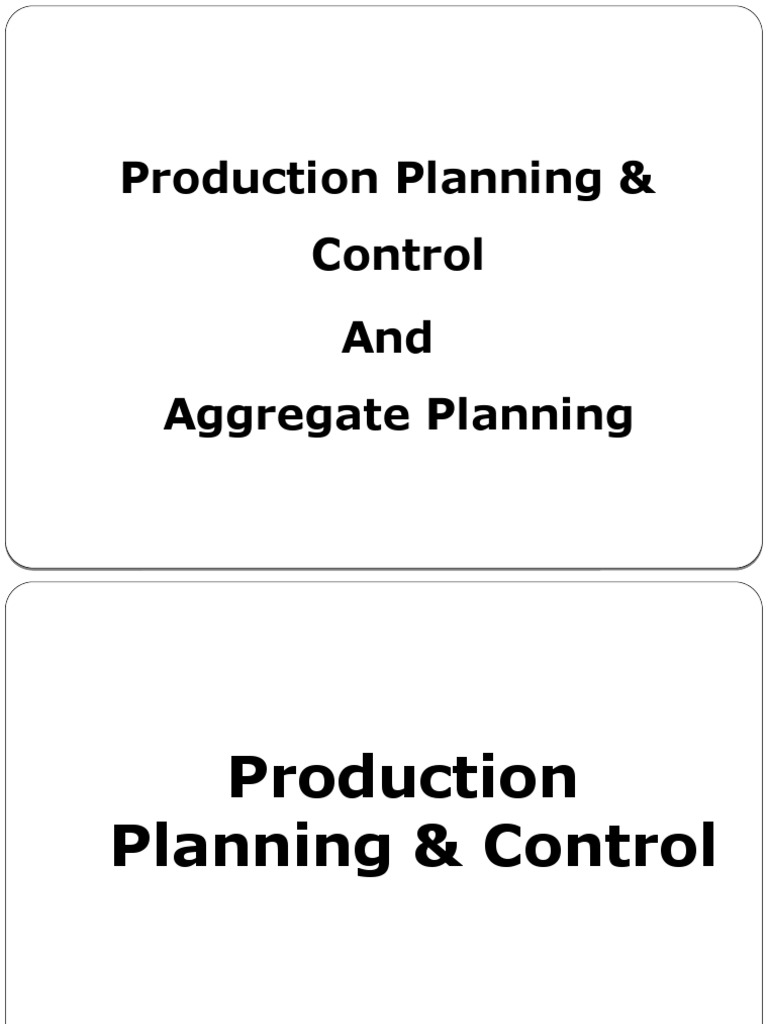 Production Planning & Control | PDF | Linear Programming | Scheduling (Production Processes)