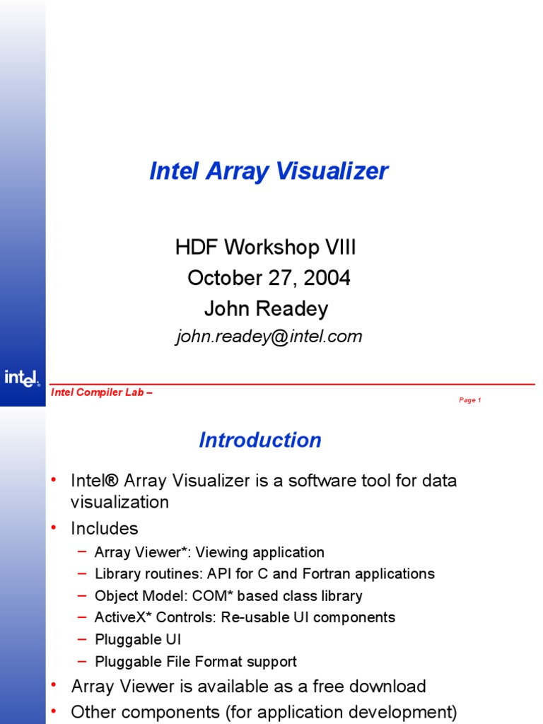 Intel Array Visualizer: HDF Workshop VIII October 27, 2004 John Readey ...