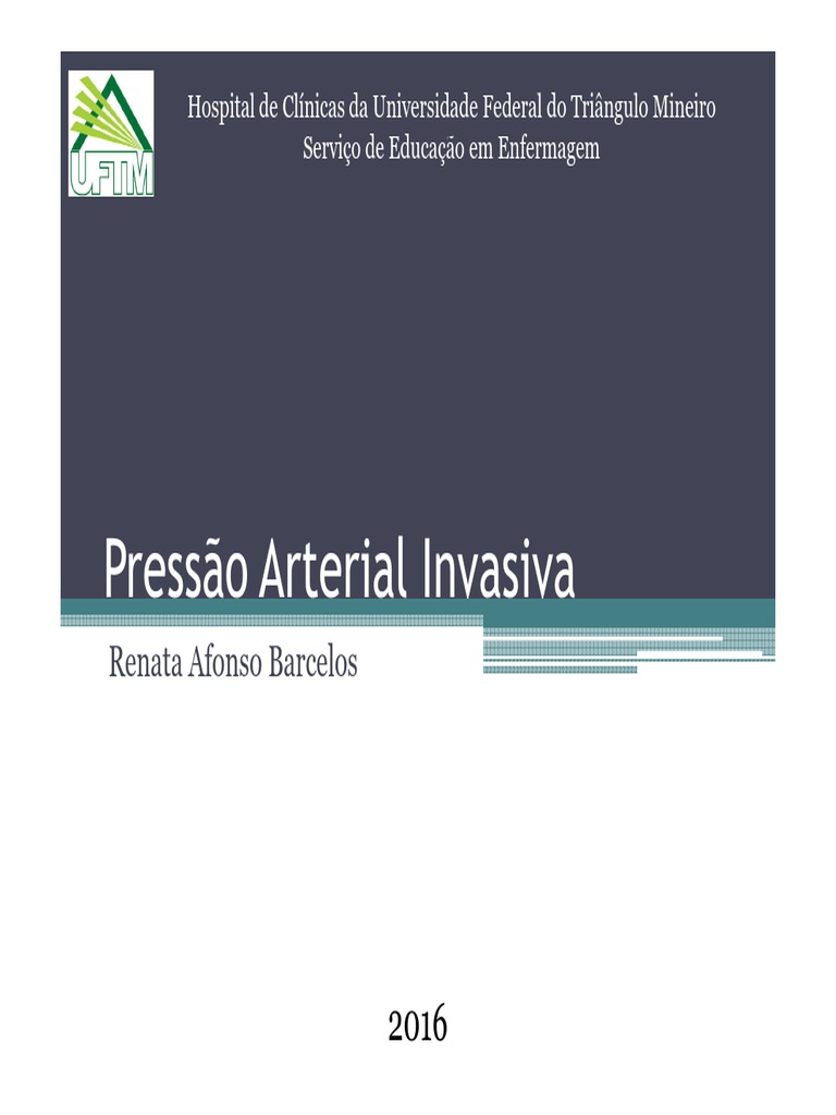 Pressão Arterial Invasiva Pressão Arterial Invasiva: Renata Afonso ...