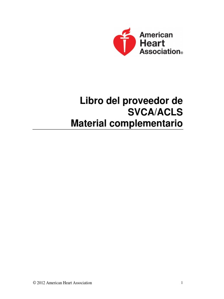 Libro Del Proveedor de Svca/Acls Material Complementario: © 2012 ...