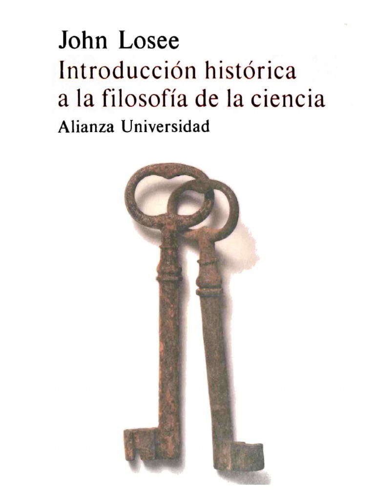 John Losee - Introducción Histórica A La Filosofía de La Ciencia | PDF